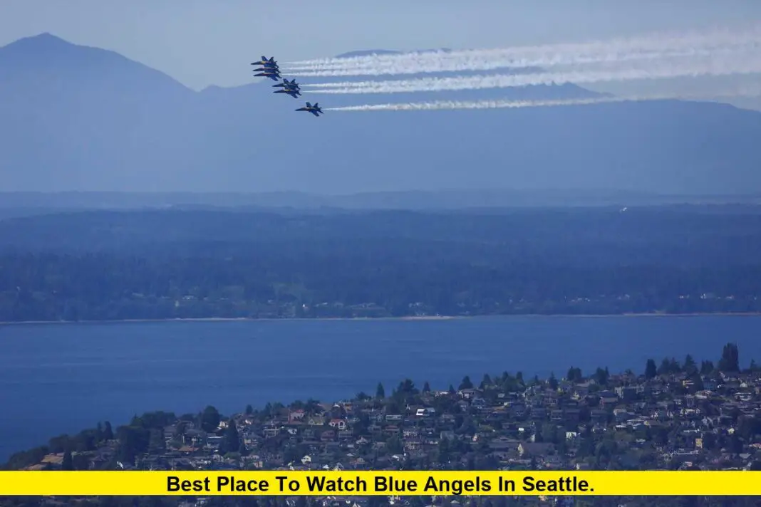 Best Place to Watch Blue Angels in Seattle