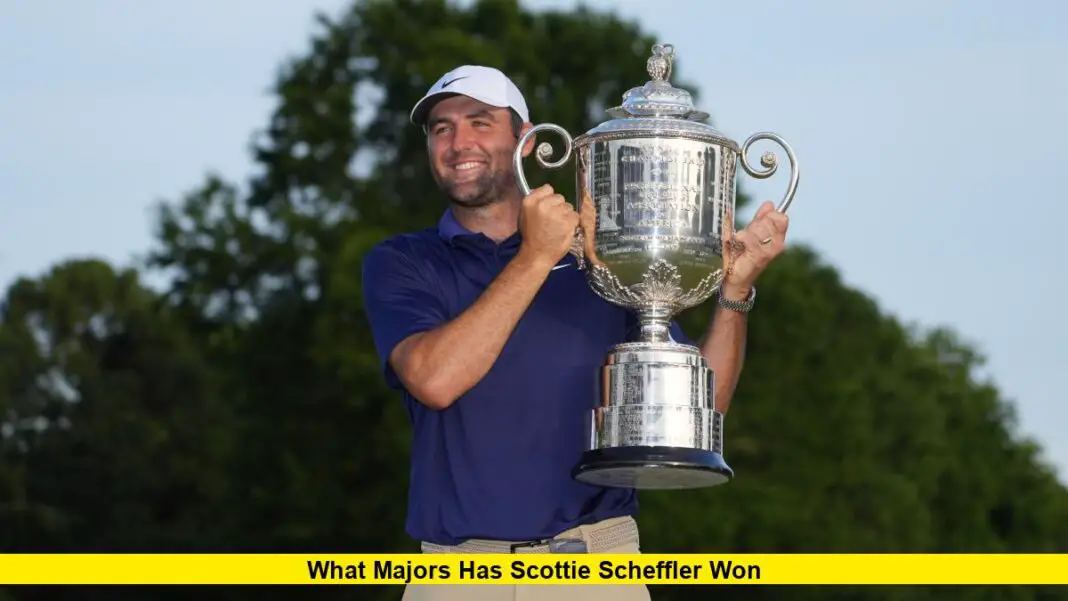 What majors has Scottie Scheffler won: Complete Breakdown of His Major Wins