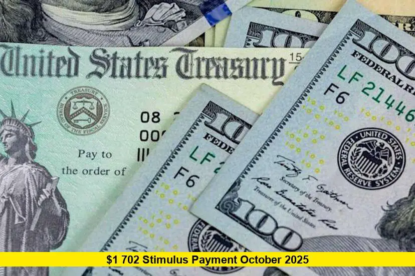 $1 702 Stimulus Payment October 2025: What You Need to Know