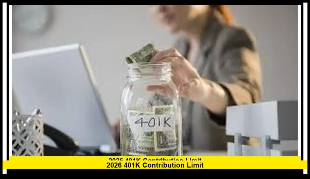 2026 401k Contribution Limit: Key Updates, Catch-Up Rules, and What ...