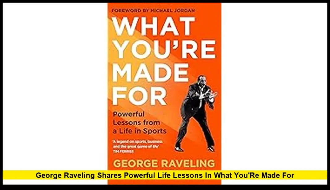 George Raveling Shares Powerful Life Lessons in What You're Made For