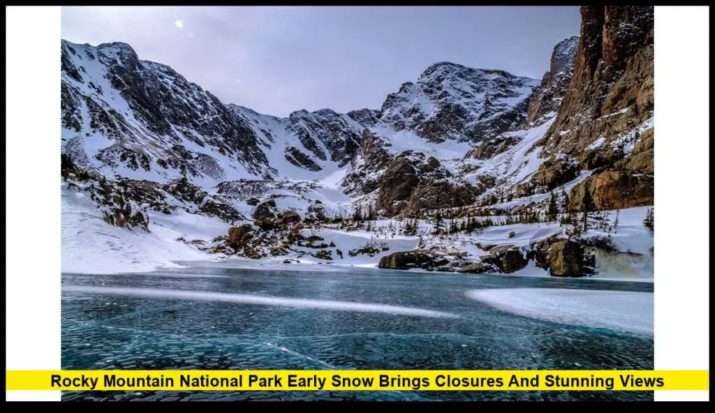 Rocky Mountain National Park Early Snow Brings Closures and Stunning Views