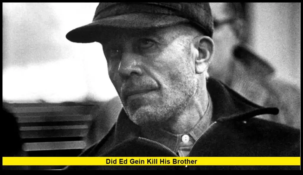 Did Ed Gein Kill His Brother? Unraveling a Chilling Family Mystery