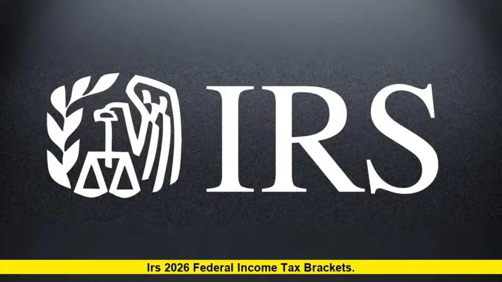 IRS 2026 Federal Income Tax Brackets: Complete Guide to the New ...