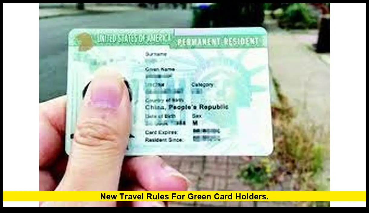 New Travel Rules for Green Card Holders: Important Updates for U.S ...