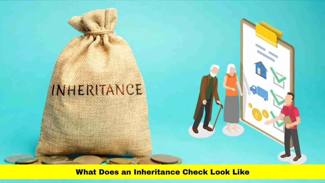 What Does an Inheritance Check Look Like: Complete Guide for Beneficiaries
