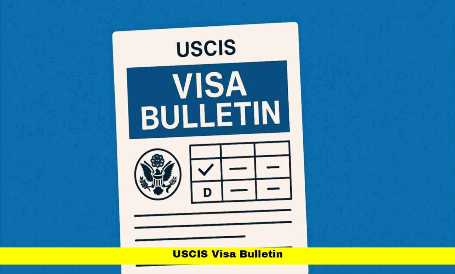 USCIS Visa Bulletin: Green Card Update Issued for Applicants
