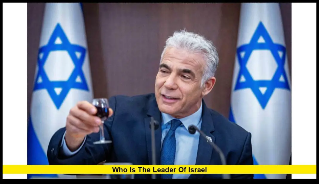Who Is the Leader of Israel? Understanding the Current Power and ...