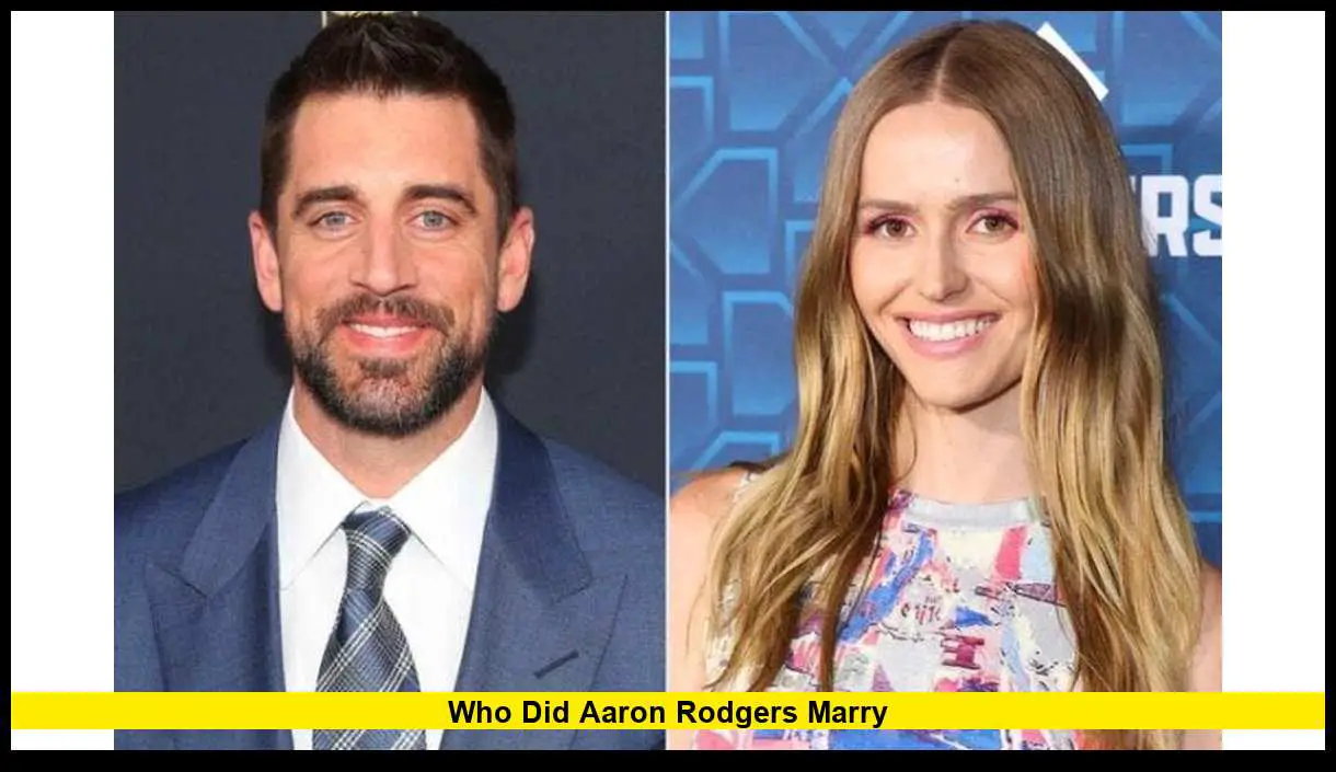 Who Did Aaron Rodgers Marry: The Truth Behind His Relationship Status ...