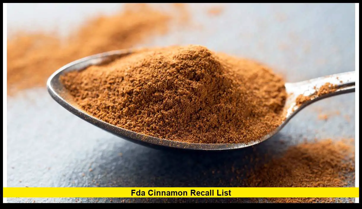 FDA Cinnamon Recall List Expanded as 16 Brands Flagged for Elevated ...