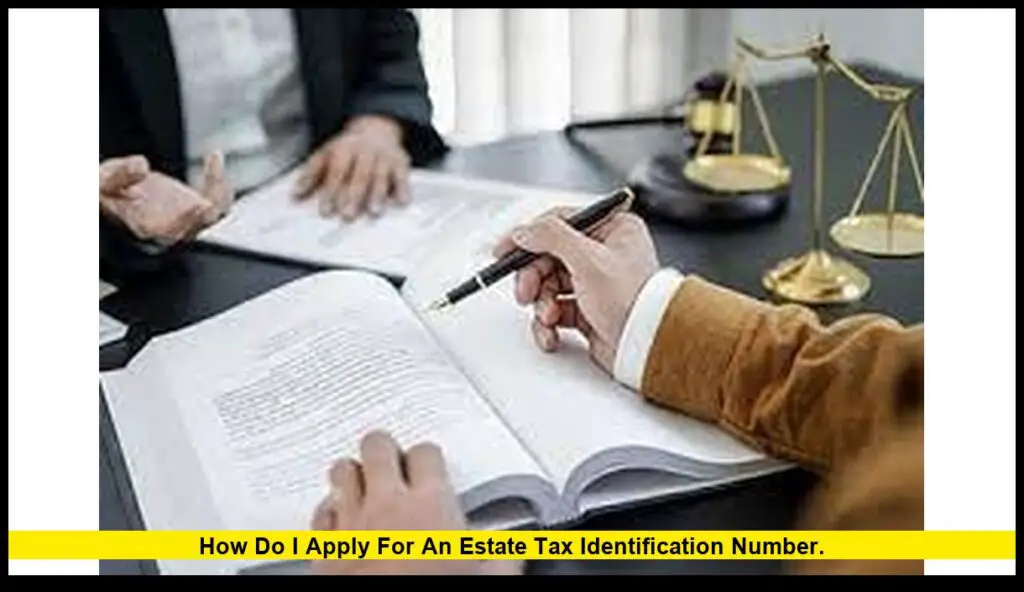 How Do I Apply for an Estate Tax Identification Number: Complete 2025 ...