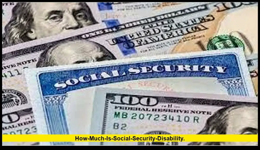 How Much Is Social Security Disability in 2025: Complete Guide to SSDI ...