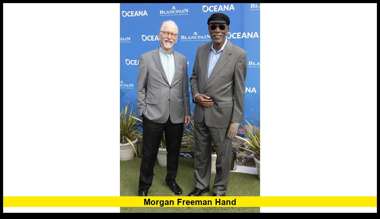 What’s Going On With Morgan Freeman Hand: The Latest Update