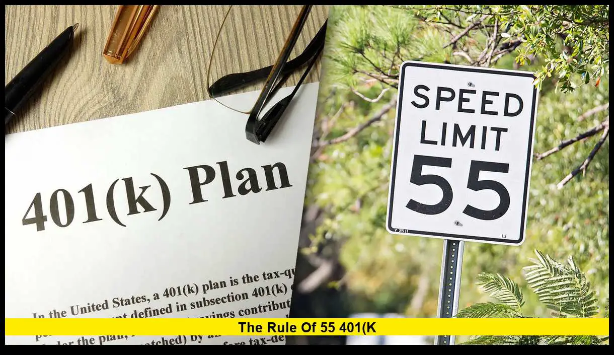 Understanding the Rule of 55 401(k): Early 401(k) Access Without the ...
