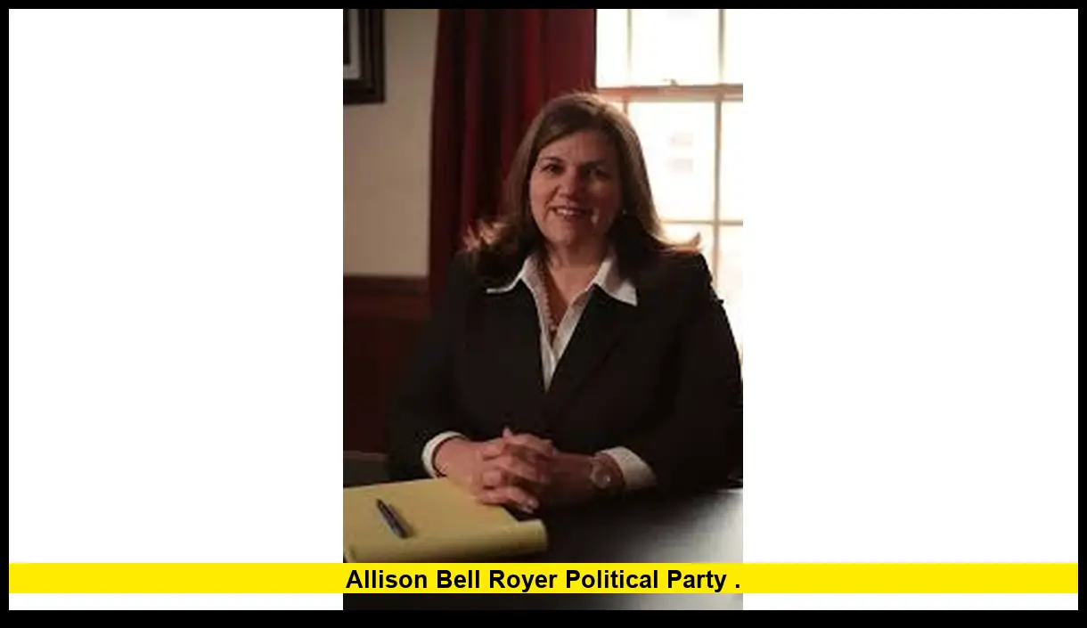Allison Bell Royer Political Party: Understanding the Judge’s ...