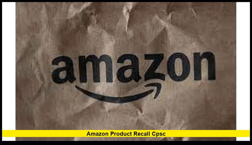 Amazon Product Recall CPSC: Major Safety Warnings Issued for Items Sold ...