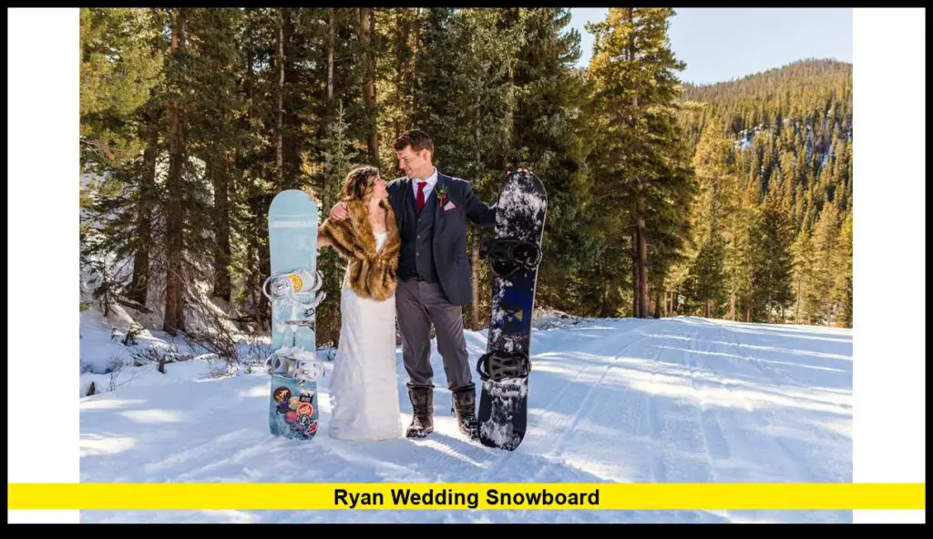 Ryan Wedding Snowboard: A Winter Ceremony That Took Love to New Heights