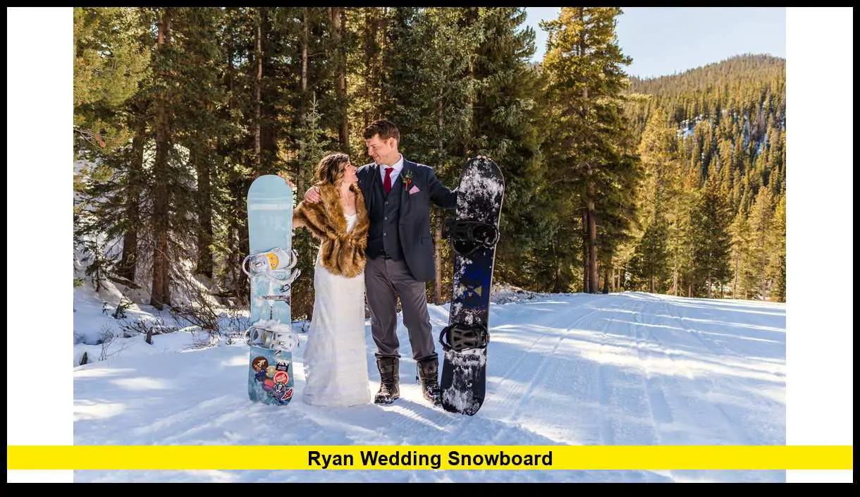 Ryan Wedding Snowboard: A Winter Ceremony That Took Love to New Heights