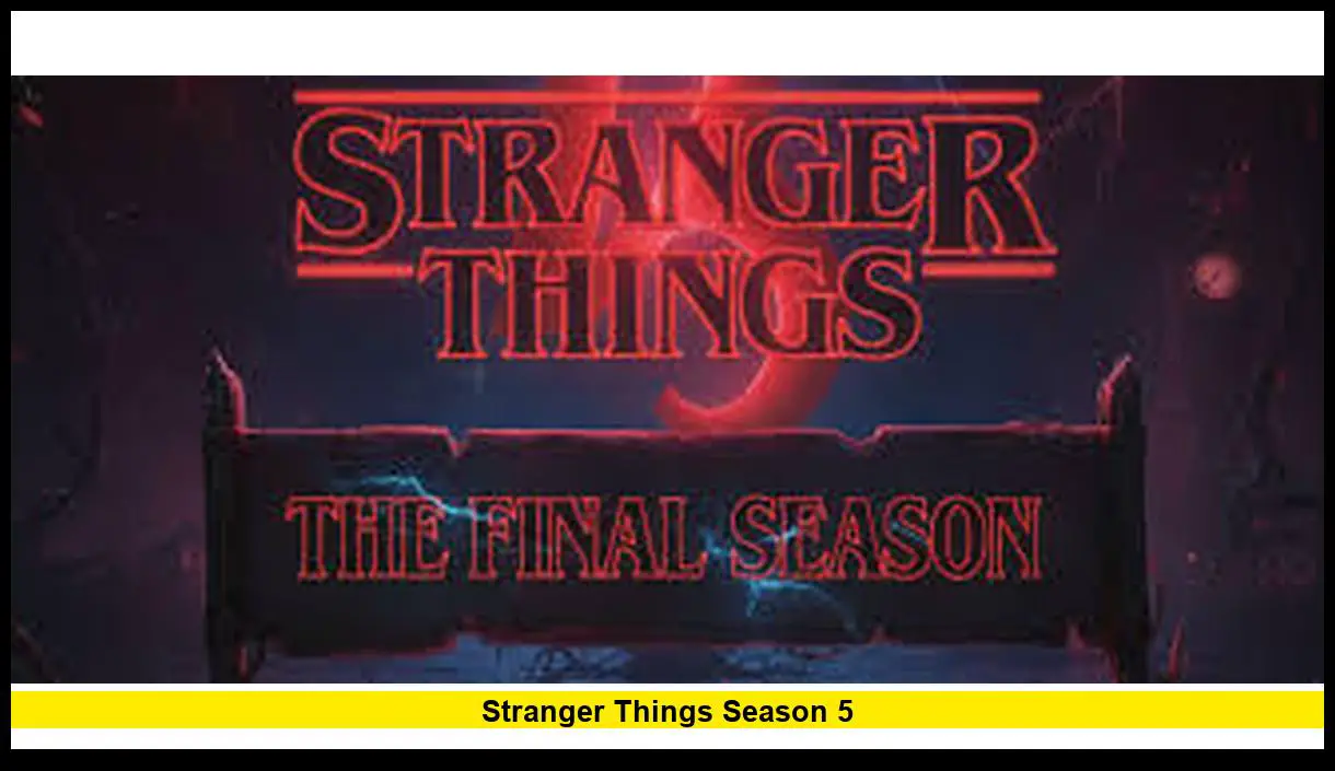 Stranger Things Season 5: Everything You Need to Know About the Final ...