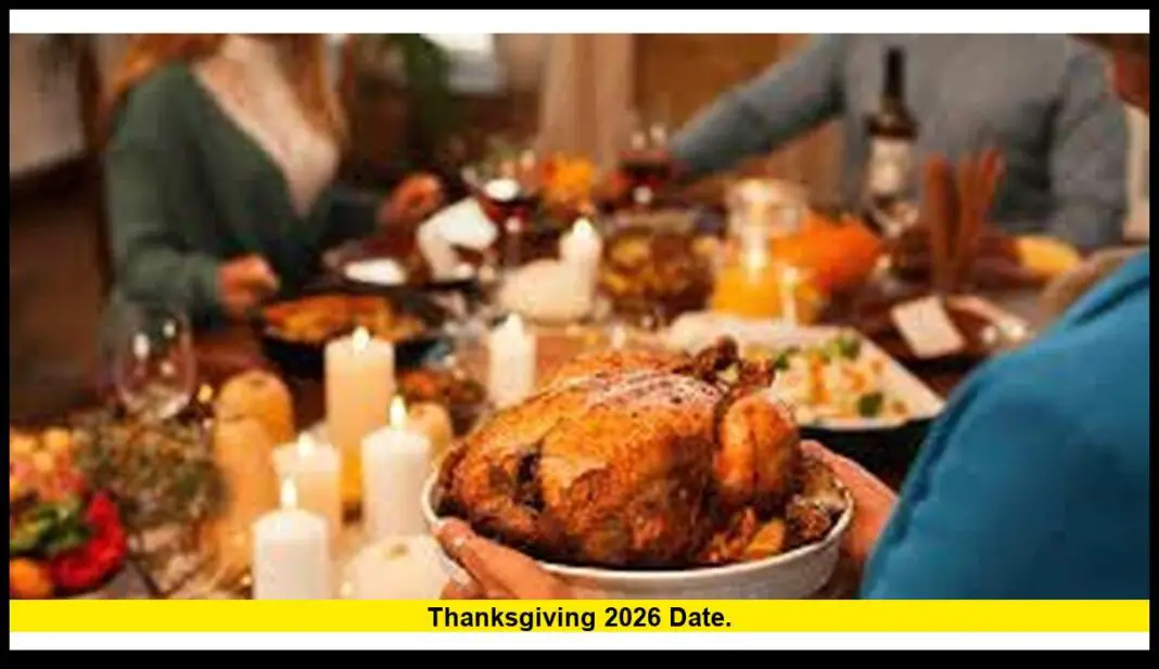 Thanksgiving 2026 Date: When America Will Celebrate the Holiday