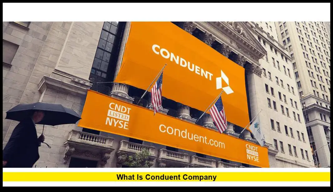 What Is Conduent Company: Services, History, and 2025 Business Overview
