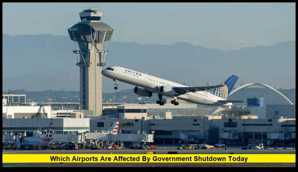 Which Airports Are Affected by Government Shutdown Today? Latest Travel ...