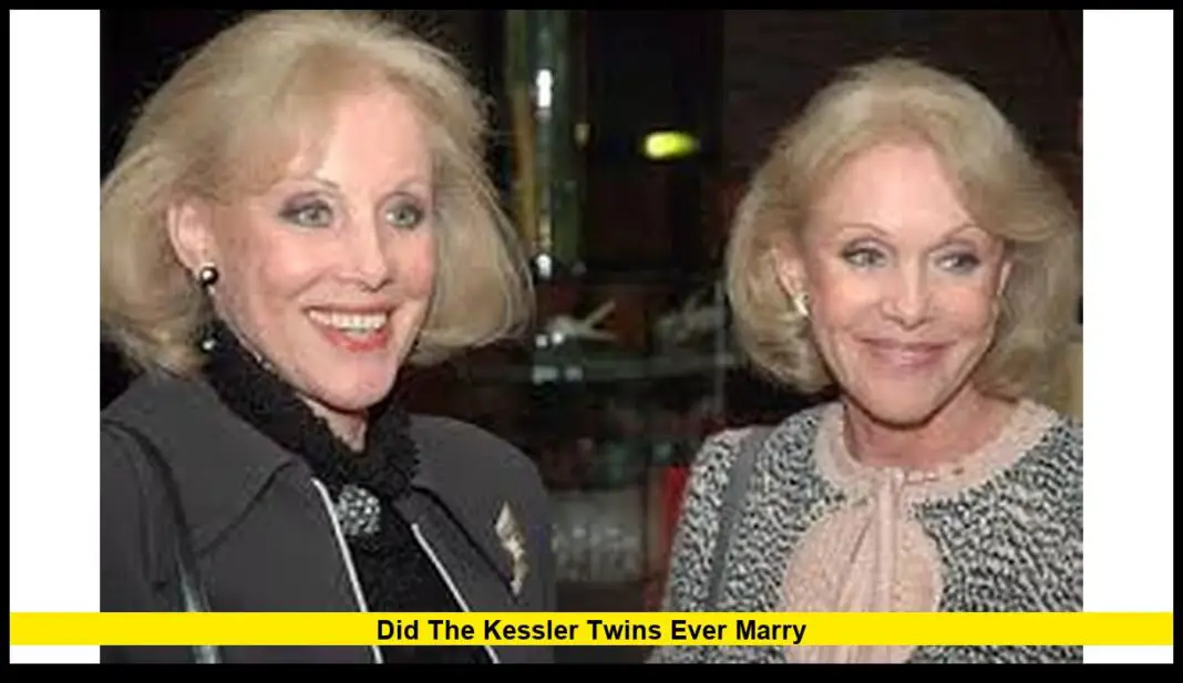 Did the Kessler Twins Ever Marry? A Comprehensive Look at Their Lives ...
