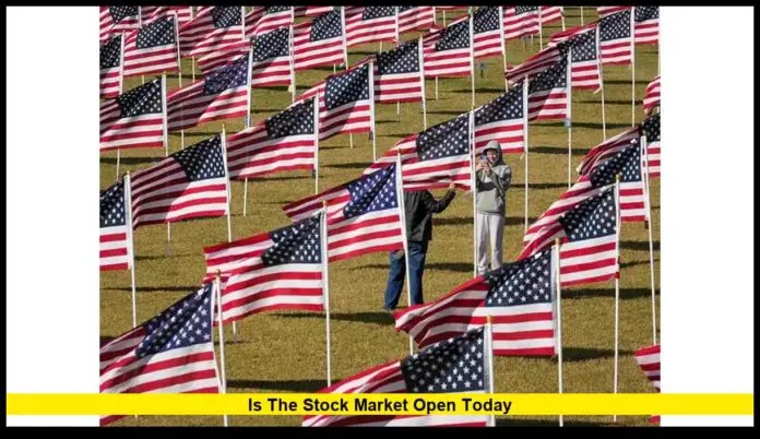 Is the Stock Market Open Today?