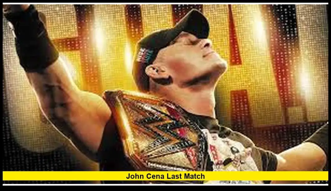 John Cena Last Match: The Latest Verified Update on His Final WWE ...