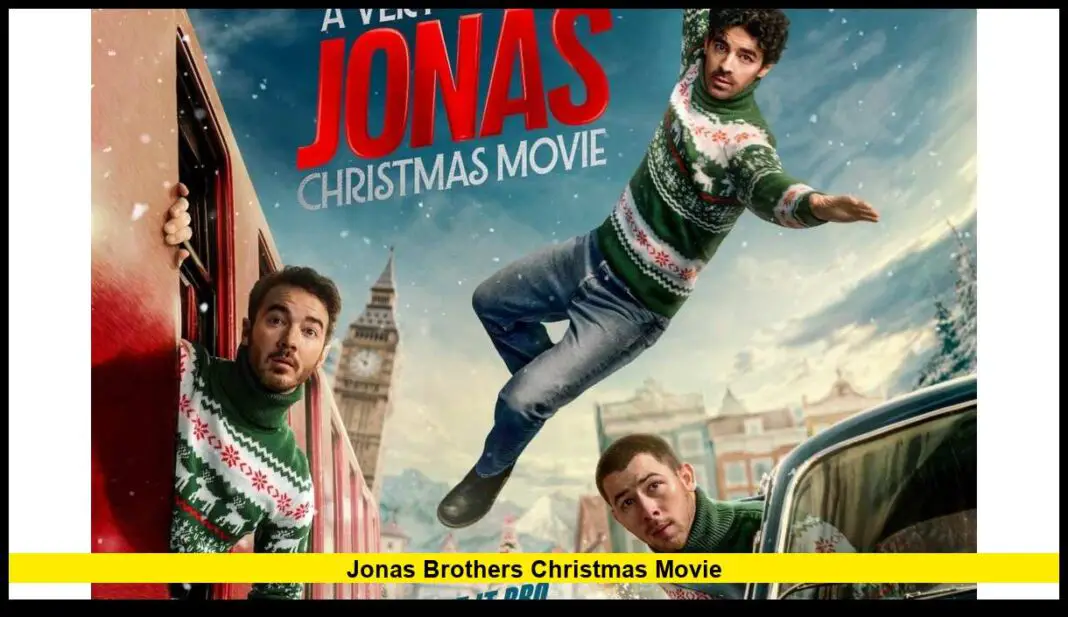Jonas Brothers Christmas Movie: A Very Jonas Christmas Movie Arrives ...