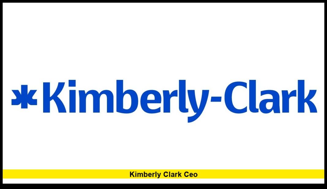 Kimberly Clark CEO Leading Major Transformation with $48.7 Billion ...