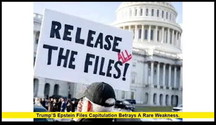 Trump’s Epstein Files Capitulation Betrays a Rare Weakness