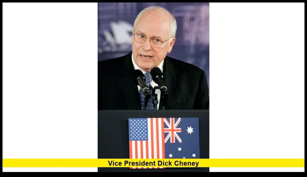 Vice President Dick Cheney