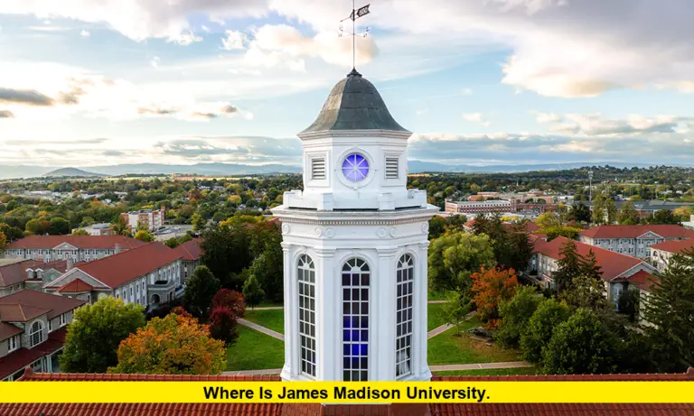 Where is James Madison University? A Complete, Verified Update on the ...