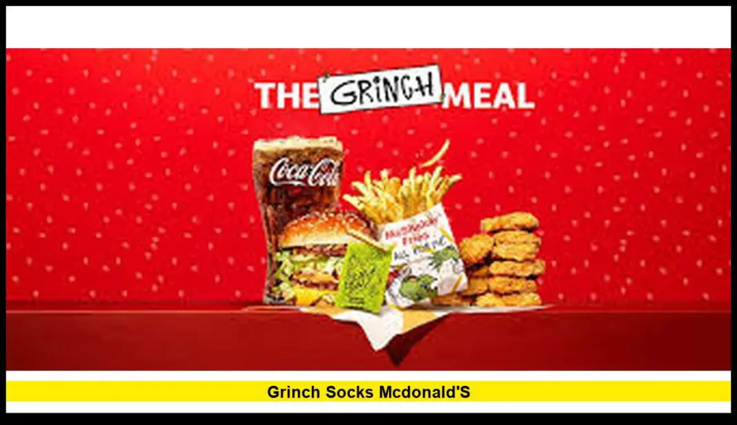 McDonald’s unveils limited-time Grinch Meal featuring grinch socks ...