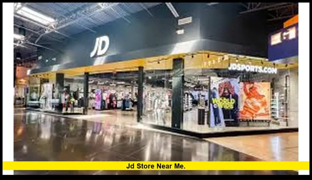 jd store near me: How to Find the Closest JD Sports Location in the U.S ...