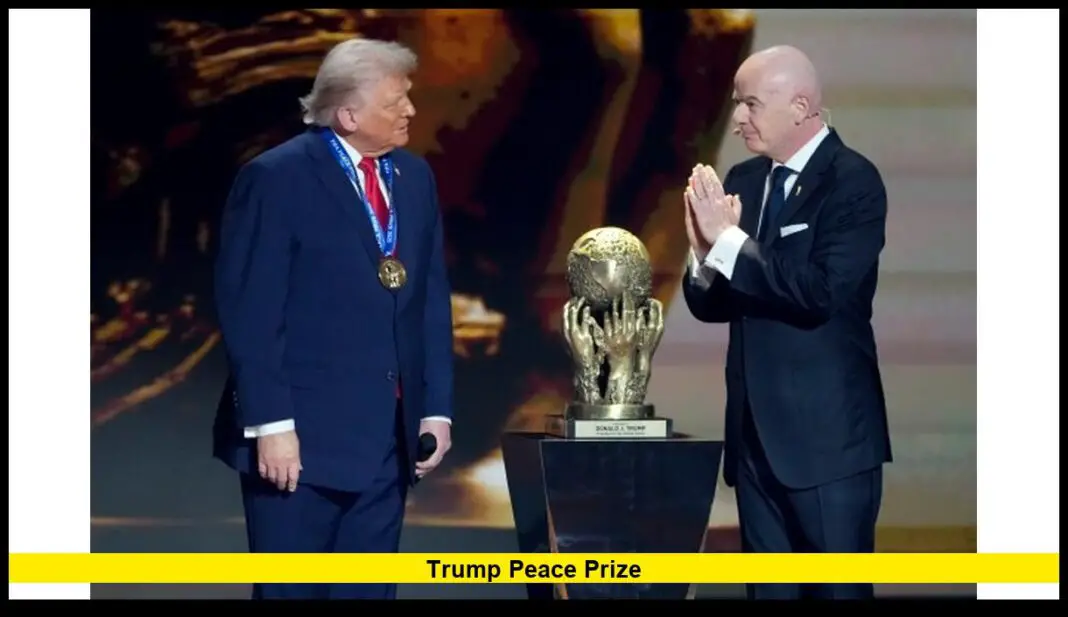 Trump Peace Prize: Latest Updates on the FIFA Award Presented to Donald ...