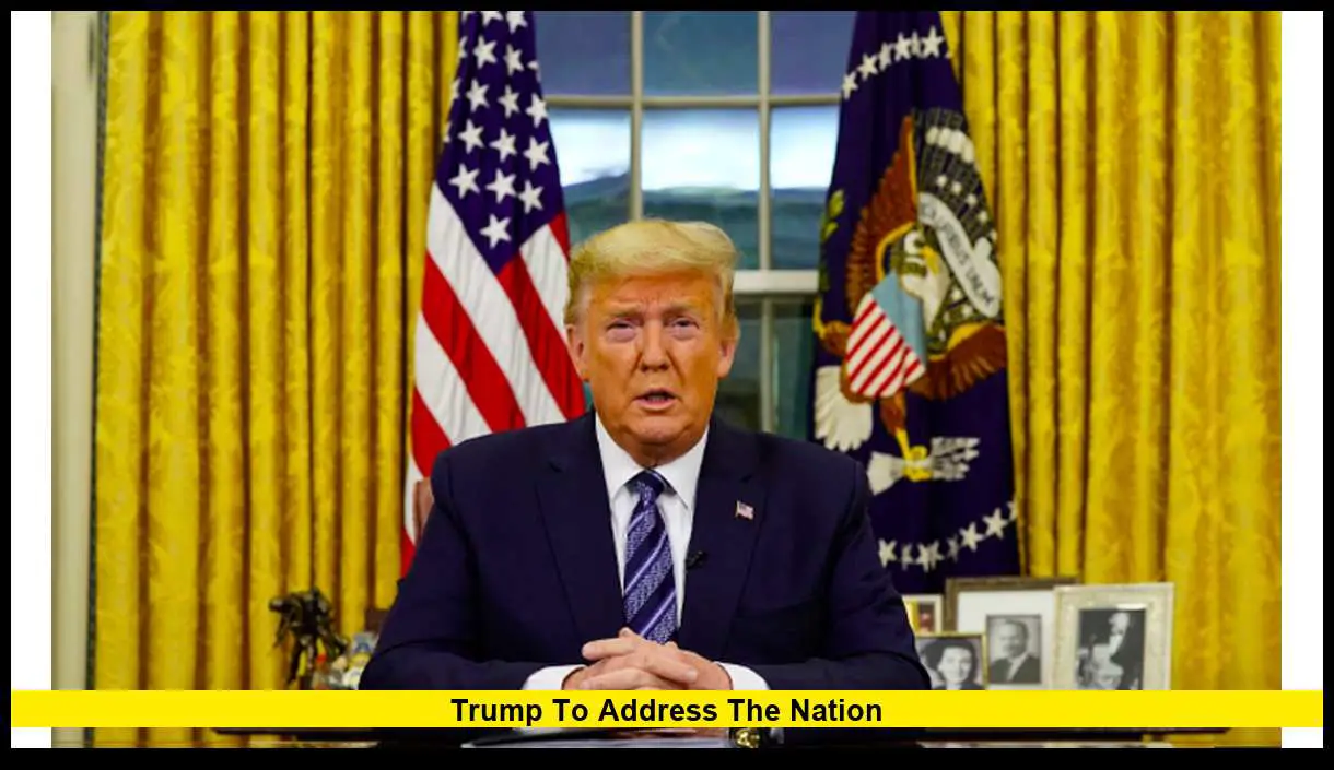 Trump to Address the Nation: What the Prime-Time White House Speech ...