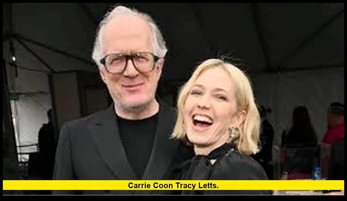 Carrie Coon Tracy Letts: Broadway Triumph, Latest Updates, and Live ...