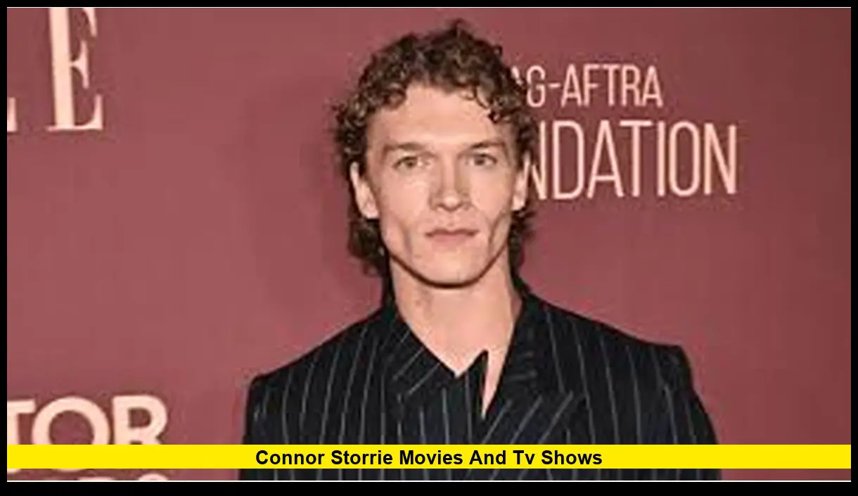 Connor Storrie Movies and TV Shows: The Current Status and What to Know ...