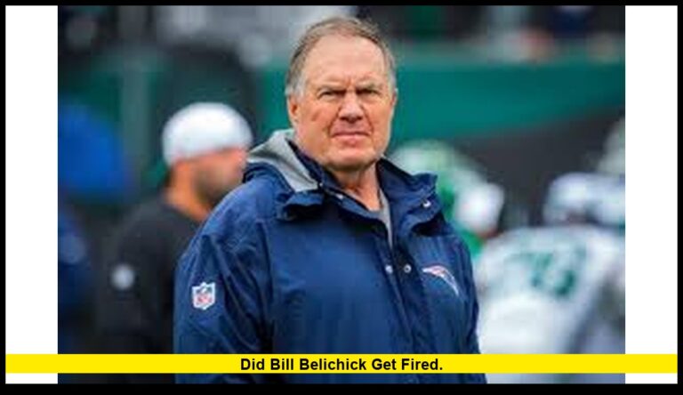 Did Bill Belichick Get Fired? The Latest Confirmed Update on His ...