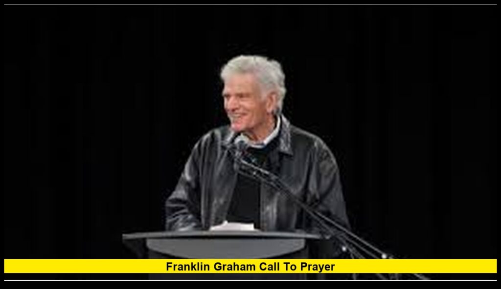 Franklin Graham Call to Prayer Unites Millions as America Seeks ...