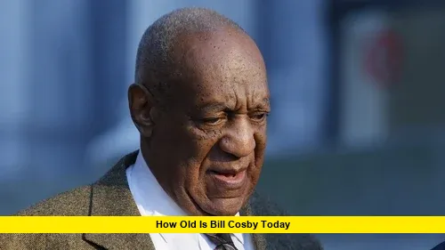How Old is Bill Cosby Today and What His Latest Legal Testimony Reveals