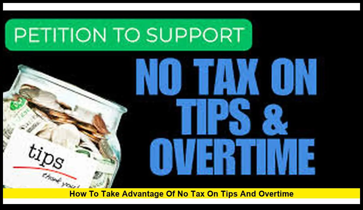 How to Take Advantage of No Tax on Tips and Overtime