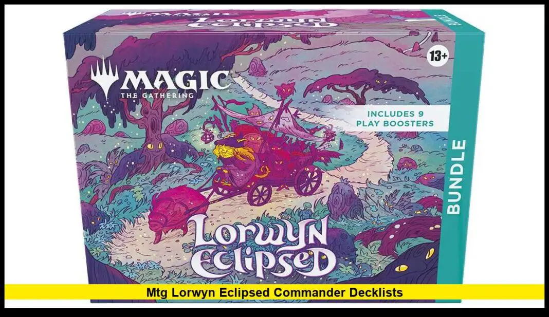 MTG Lorwyn Eclipsed Commander Decklists: Full Breakdown, Release ...