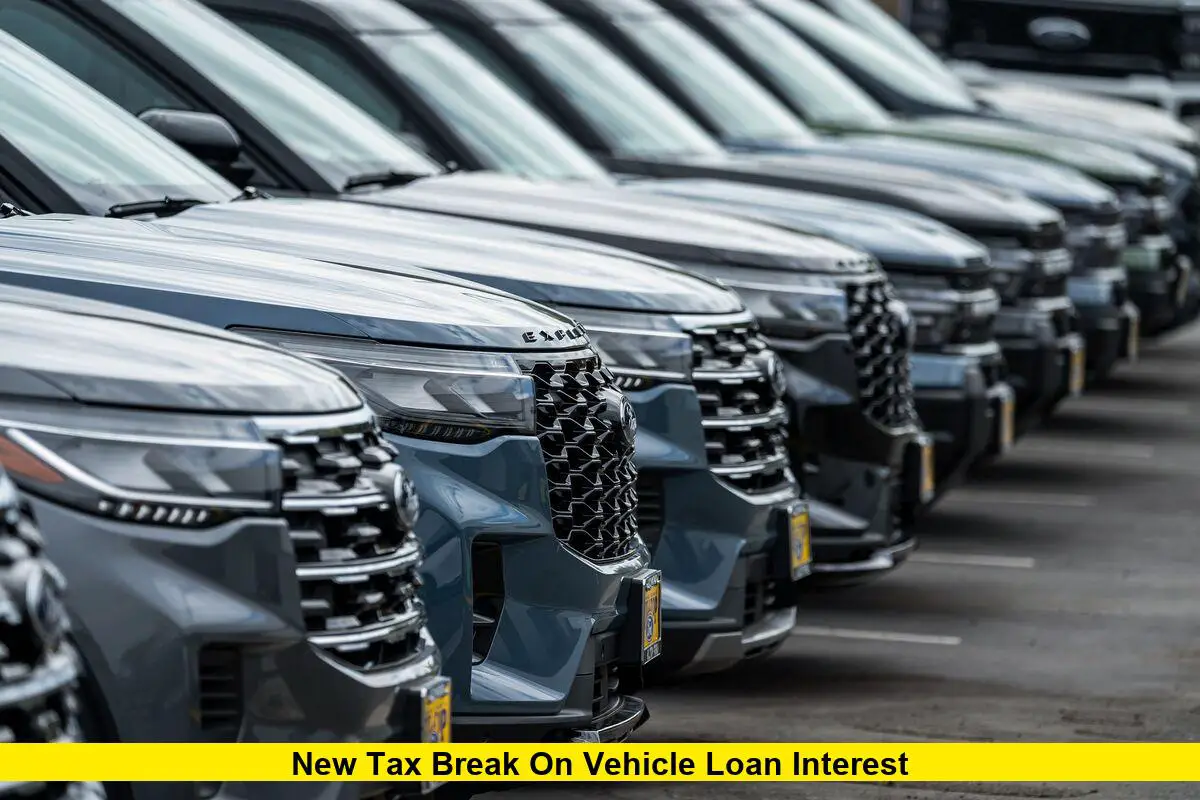 How the New vehicle loan interest deduction Is Reshaping Auto Financing ...