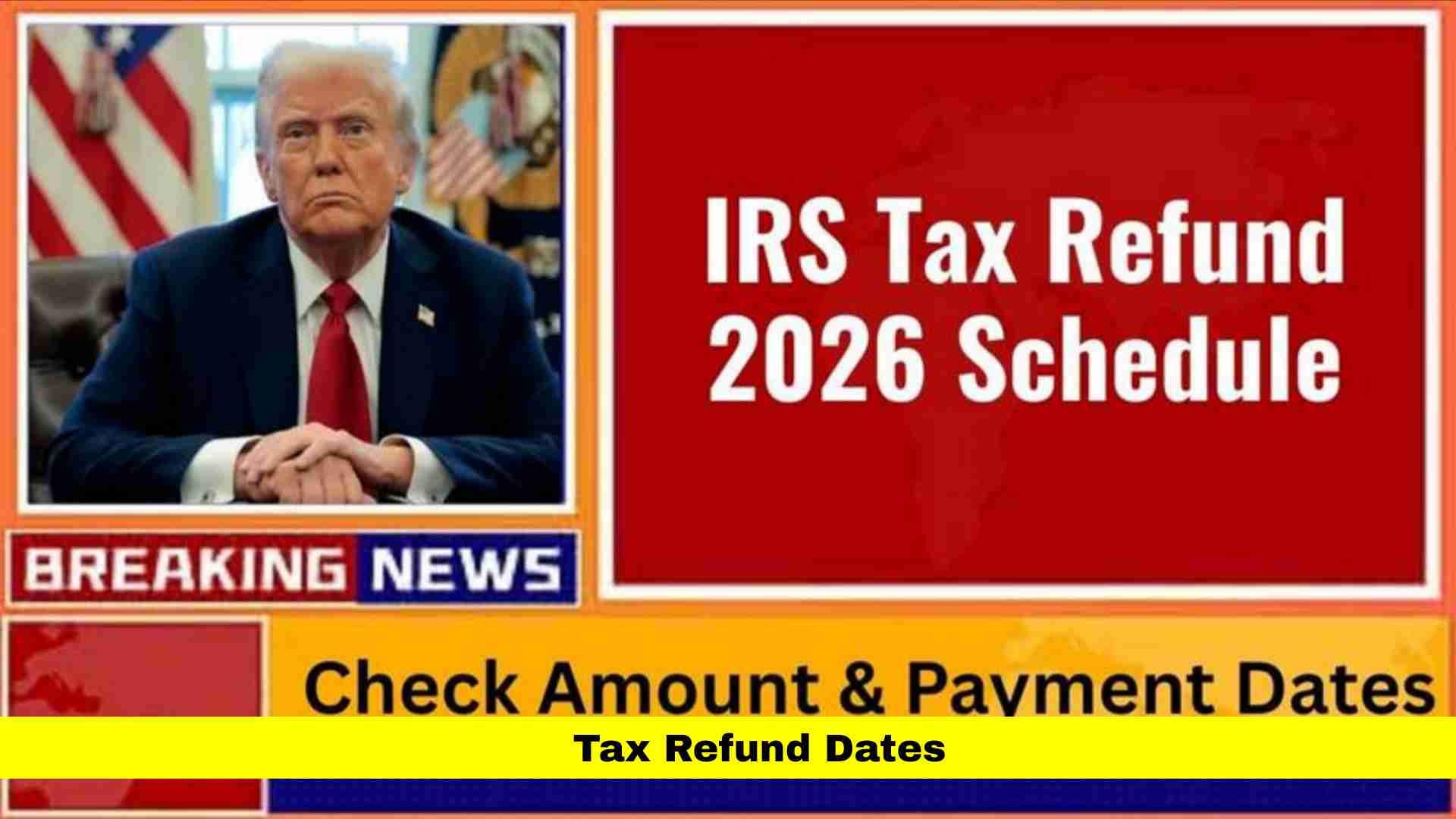 Tax Refund Dates in 2026: What Every U.S. Filer Needs to Know Right Now
