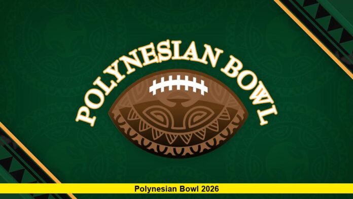 Polynesian Bowl 2026: Elite High School Football All-Star Showcase ...