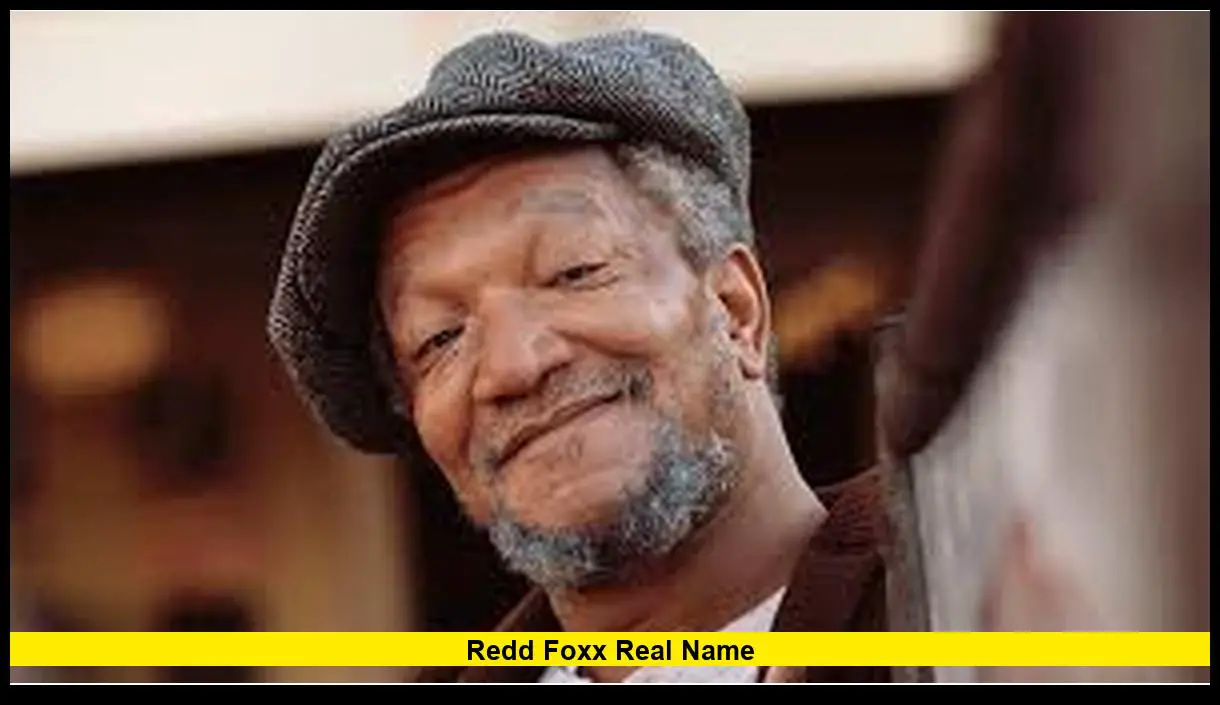Redd Foxx Real Name: The True Identity Behind a Comedy Legend