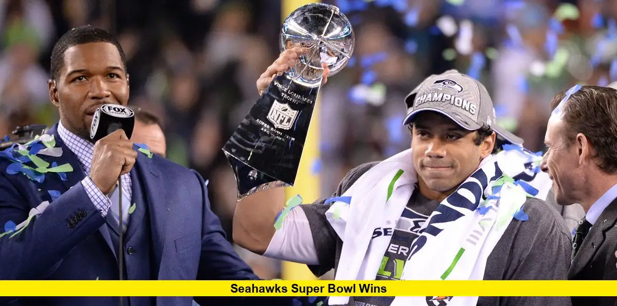 Seahawks Super Bowl Wins: How Seattle Built a Champion and Why the Hunt ...